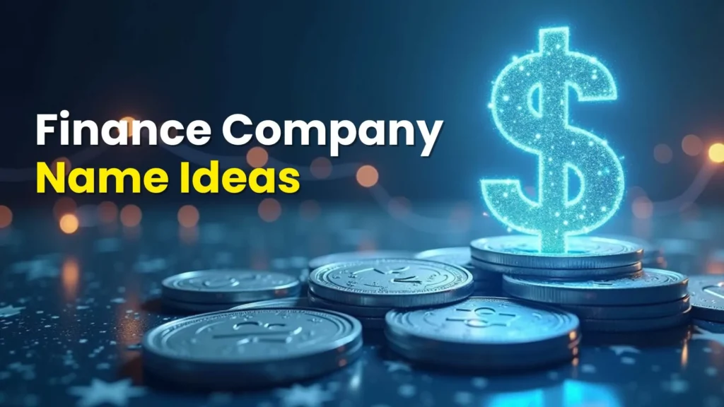 200+ Unique Finance Company Name Ideas List in 2026